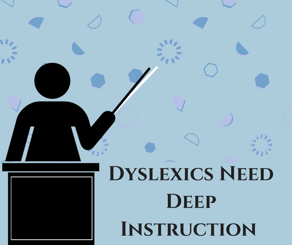 Dyslexics Need Deep Instruction - Lexercise