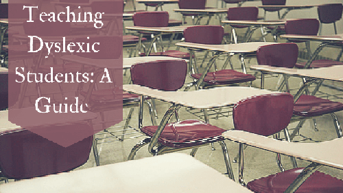 Teaching Dyslexic Students: A Guide - Lexercise