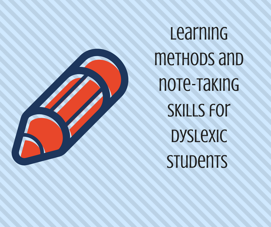 Note Taking Skills for Dyslexic Students - Lexercise
