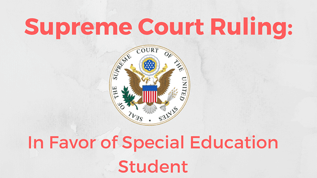 Supreme Court Rules for a Special Ed Student - Lexercise